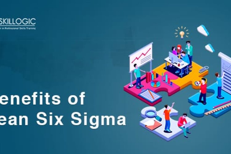 The advantages of Lean Six Sigma - Bangalore