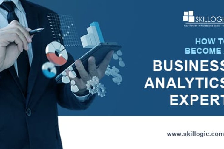 How To Become A Business Analytics Expert? - Bangalore