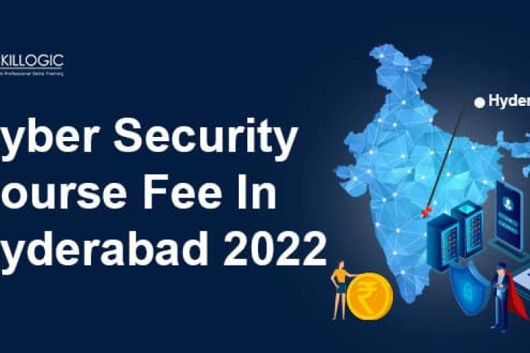 How Much Is The Cyber Security Course Fee In Hyderabad In 2022? - Bangalore