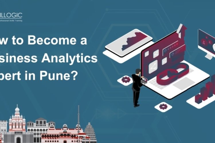 How To Become A Business Analytics Expert In Pune Bangalore how-to-become-a-business-analytics-expert-in-pune-bangalore