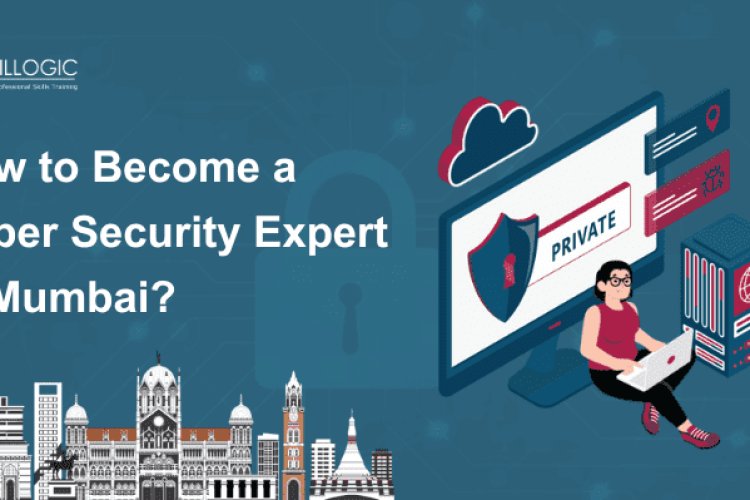 How to Become a Cyber Security Expert in Mumbai? - Bangalore