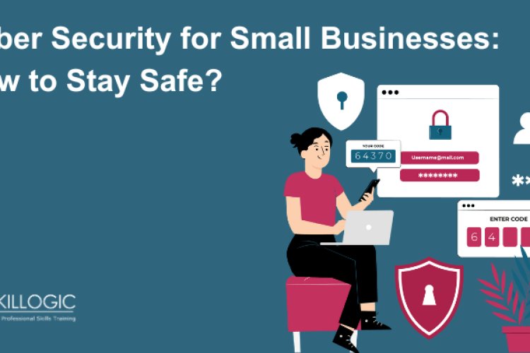 Cyber Security for Small Businesses: How to Stay Safe? - Bangalore